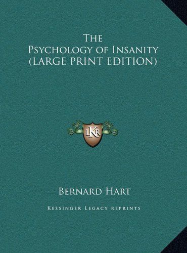 The Psychology of Insanity (LARGE PRINT EDITION): Hart, Bernard ...