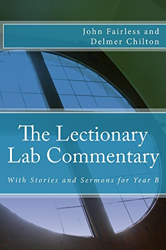 The Lectionary Lab Commentary eBook : Fairless, John, Chilton, Delmer ...