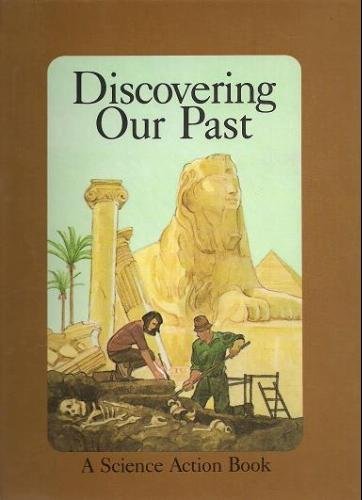 Discovering Our Past (Science Action Book): Seymour, Peter S., Svensson ...