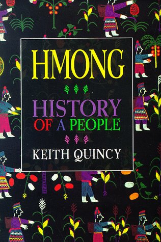 Hmong: History of a People: Quincy, Keith: 9780910055246: Amazon.com: Books