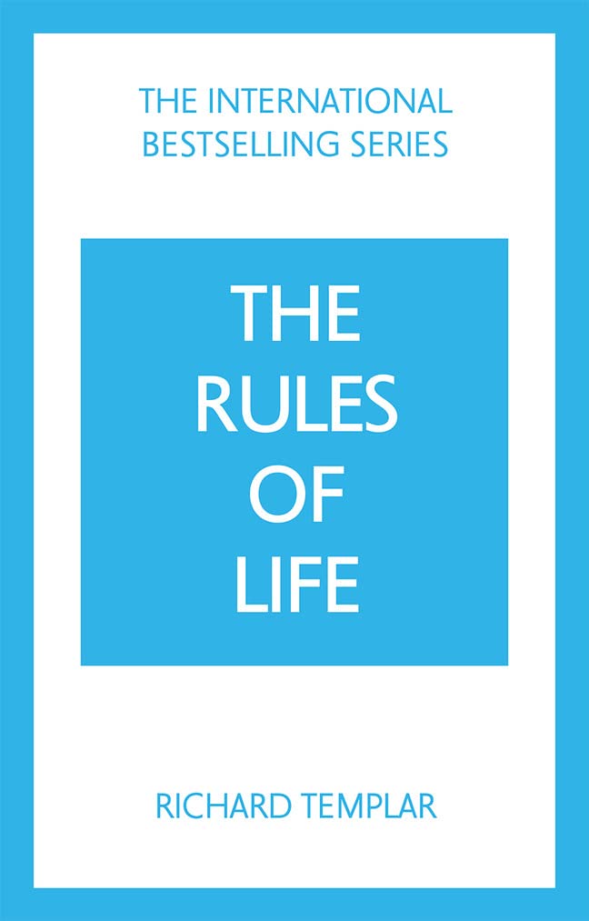 The Rules of Life: A personal code for living a better, happier, more ...