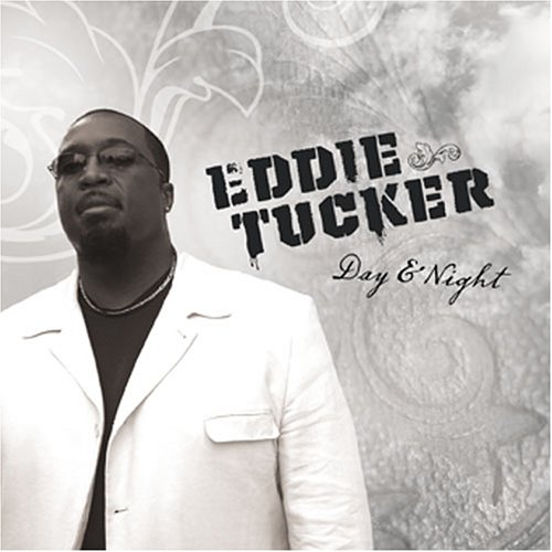 Tucker, Eddie - Day & Night - Amazon.com Music