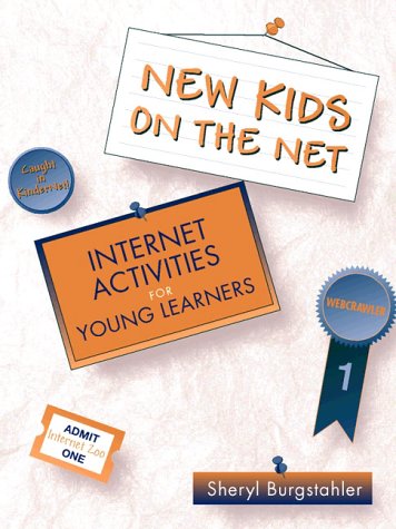 New Kids on the Net: Internet Activities for Young Learners ...