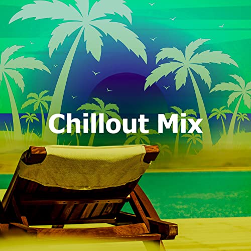 Écouter Chillout Mix de Chillout sur Amazon Music