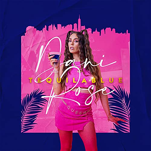 Play Tequila Blue by Dani Rose on Amazon Music Unlimited