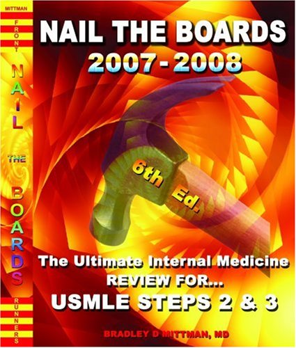 NAIL THE BOARDS 2005-2006! The Ultimate Internal Medicine Review for ...