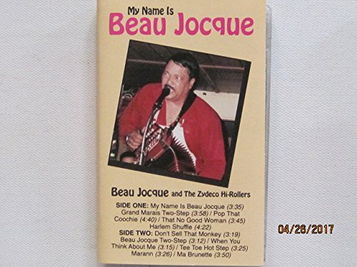 Jocque, Beau - My Name Is Beau Jocque - Amazon.com Music