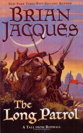 The Long Patrol: A Tale from Redwall: Jacques, Brian, Curless, Allan ...