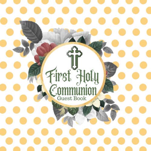 First Holy Communion Guest Book: Keepsake Message Memory Book With Gift ...