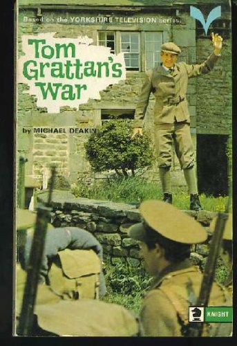 Tom Grattan's War (Knight Books) : Michael Deakin: Amazon.co.uk ...