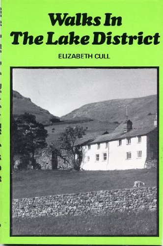 Walks in the Lake District (Footpath Guide): Elizabeth Cull ...