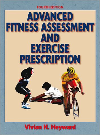 Advanced Fitness Assessment and Exercise Prescription: Amazon.co.uk ...