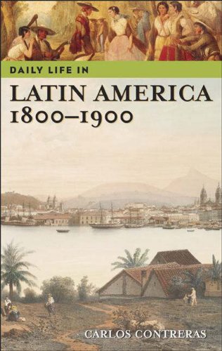 Daily Life in Latin America 1800-1900: unknown author: 9780313337529 ...