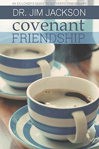 Covenant Friendship: Jackson, Jim: 9780991563807: Amazon.com: Books