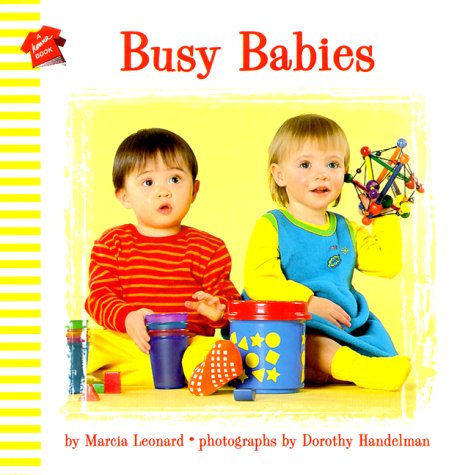 Busy Babies: Leonard, Marcia, Handelman, Dorothy: 9780694013647: Amazon ...