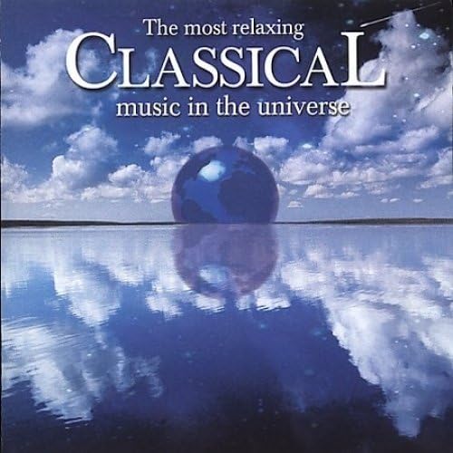 Most Relaxing Classical Music - Most Relaxing Classical Music (2 CD) by ...