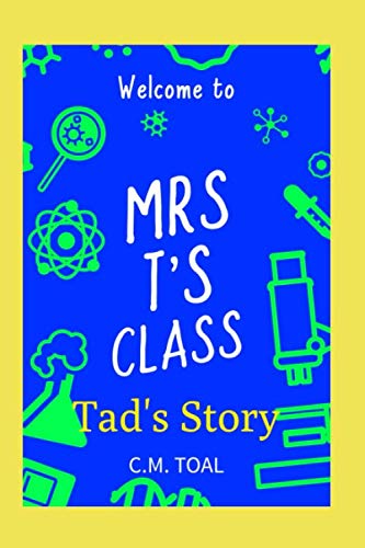 Welcome to Mrs. T's Class: Tad's Story: Toal, C. M., Ferrell, Dominic ...