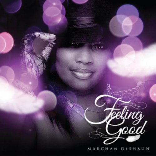 Feeling Good von Marchan Deshaun bei Amazon Music - Amazon.de
