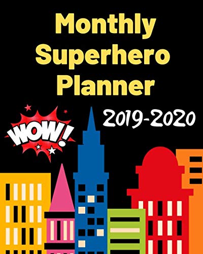 Monthly Superhero Planner 2019-2020: An academic planner, calendar ...