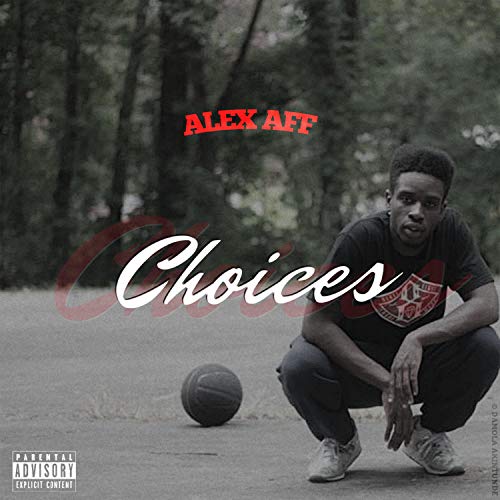 Play Choices by Alex Aff on Amazon Music