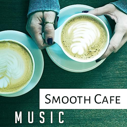 Play Smooth Cafe Music – Calming Piano in the Background Cafe, Music ...