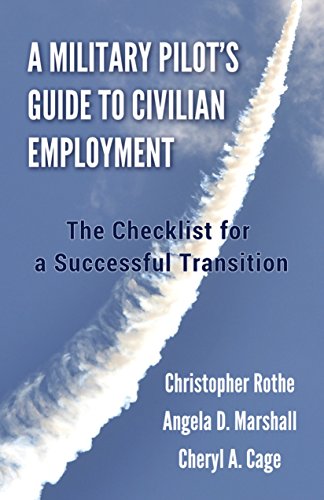 Amazon.com: A Military Pilot's Guide to Civilian Employment: The ...