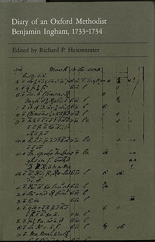 Diary of an Oxford Methodist: Benjamin Ingham, 1733-1734: Heitzenrater ...