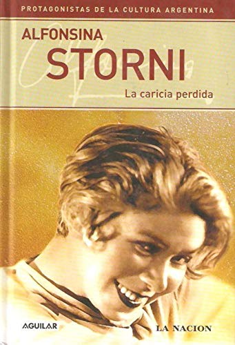 Alfonsina Storni: La Caricia Perdida (Spanish Edition) : Xox: Amazon ...