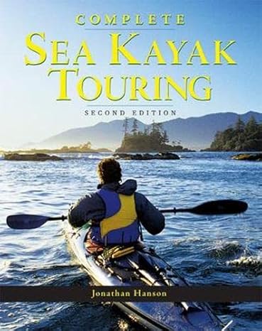 Complete Sea Kayak Touring: Hanson, Jonathan: 9780071461283: Amazon.com ...