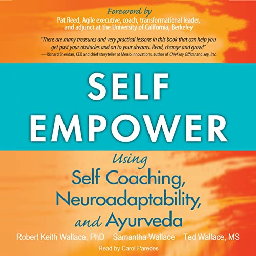 Amazon.com: Self Empower: Using Self-Coaching, Neuroadaptability, and ...