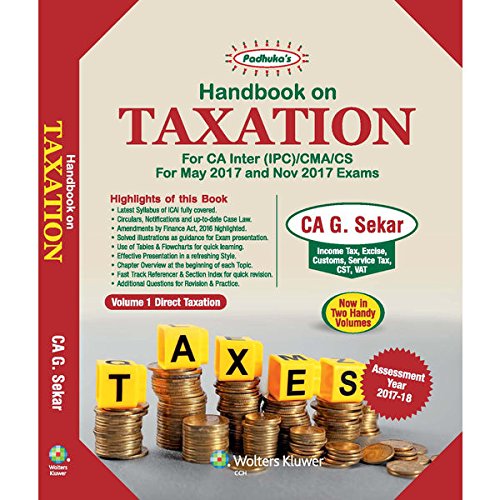 Padhuka's Handbook On Taxation- For Ca Inter (IPC) Ay 2017- 2018 (vol_1 ...