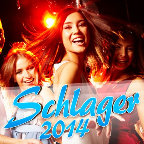 Play Schlager 2014 by VARIOUS ARTISTS on Amazon Music