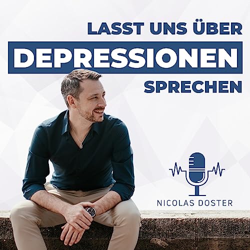 Lasst uns über Depressionen sprechen : Nicolas Doster: Amazon.de: Bücher