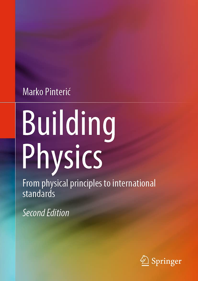 Building Physics: From physical principles to international standards ...