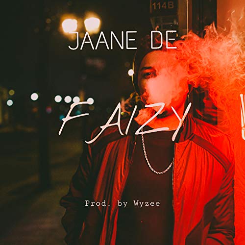 Amazon Music UnlimitedでWyzeeのJaane De (feat. Faizy)を