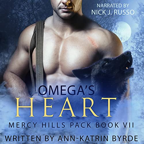 Omega's Heart: Mercy Hills Pack, Book 7 (Audio Download): Ann-Katrin ...