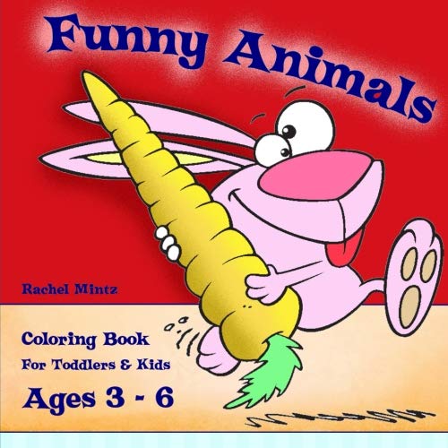 Funny Animals - Coloring Book For Toddlers & Kids Ages 3 - 6: Mintz ...