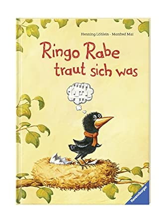 Ringo Rabe traut sich was : Mai, Manfred, Löhlein, Henning: Amazon.de ...