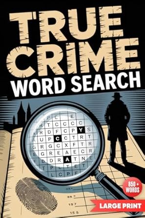 True Crime Word Search Book: A Crime Themed Large Print Puzzle Book ...