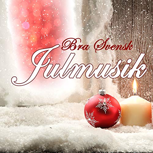 Amazon.com: Bra Svensk Julmusik : Julmusik & Bra Julmusik: Digital Music