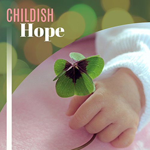 Amazon.com: Childish Hope - Quiet Night, Silent Lullaby, Wonderful ...