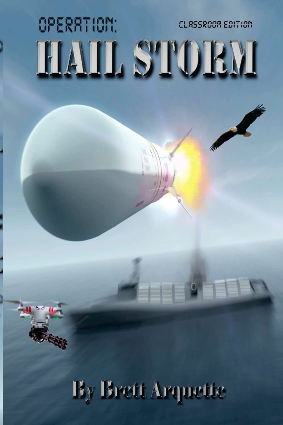 Operation Hail Storm - Classroom Edition: Arquette, Brett ...