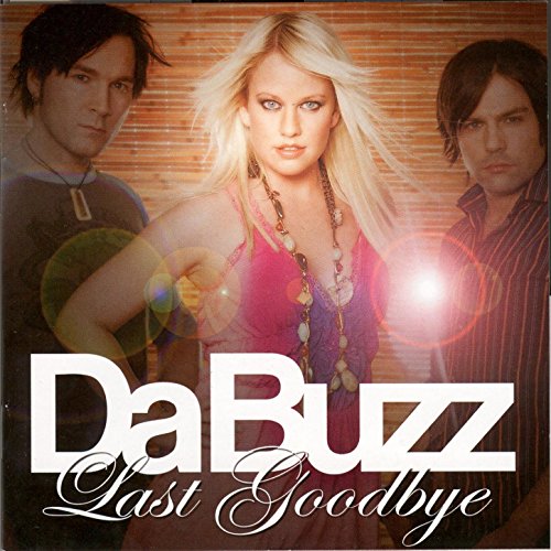 Play Last Goodbye by Da Buzz on Amazon Music