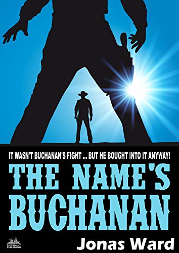 Buchanan 18: The Name's Buchanan (A Buchanan Western) - Kindle edition ...