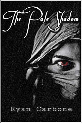 The Pale Shadow: Carbone, Ryan: 9798623811288: Amazon.com: Books