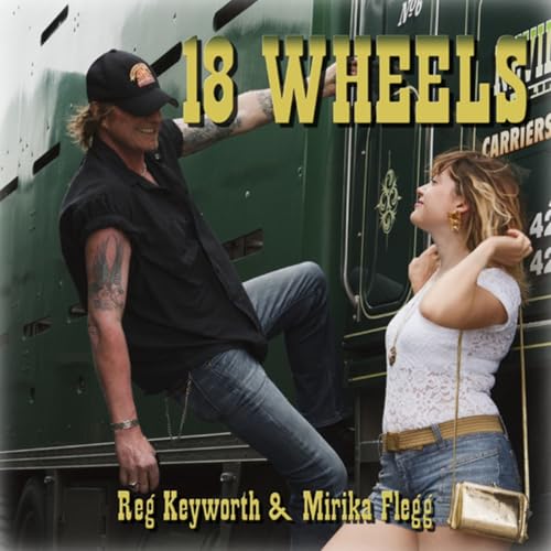 Play 18 Wheels by Reg Keyworth & Mirika Flegg on Amazon Music