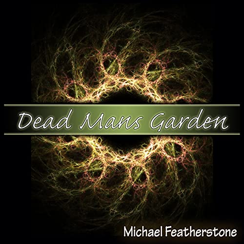 Écouter Dead Mans Garden par Michael Featherstone sur Amazon Music ...