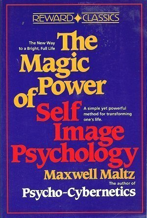 Amazon.com: The Magic Power of Self-Image Psychology: 9780135450963 ...