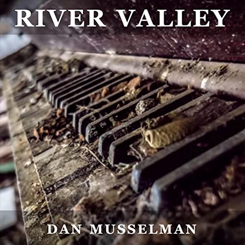 Play River Valley by Dan Musselman on Amazon Music