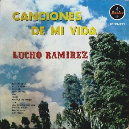 Play Canciones de Mi Vida by Lucho Ramirez on Amazon Music